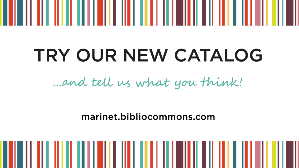 San Rafael Public Library - bibliocommons try it slide